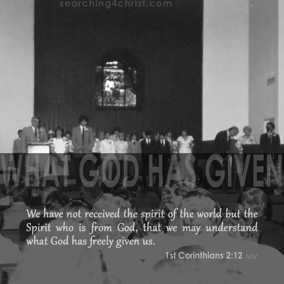 What God Has Given – Searching For Christ