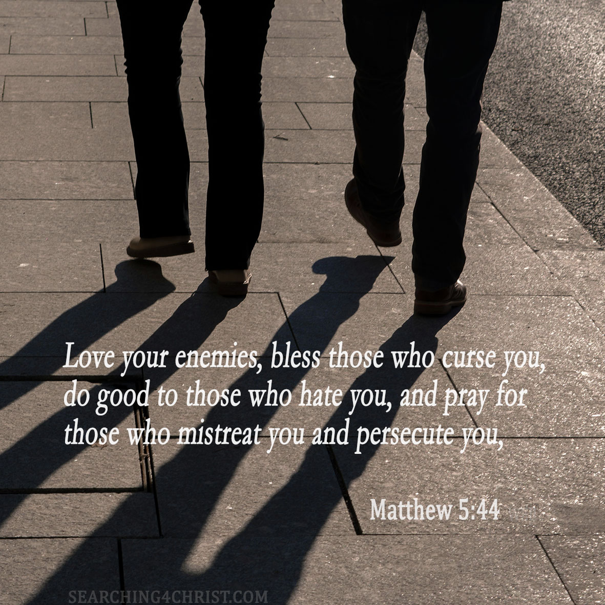 How to Love Our Enemies – Searching For Christ